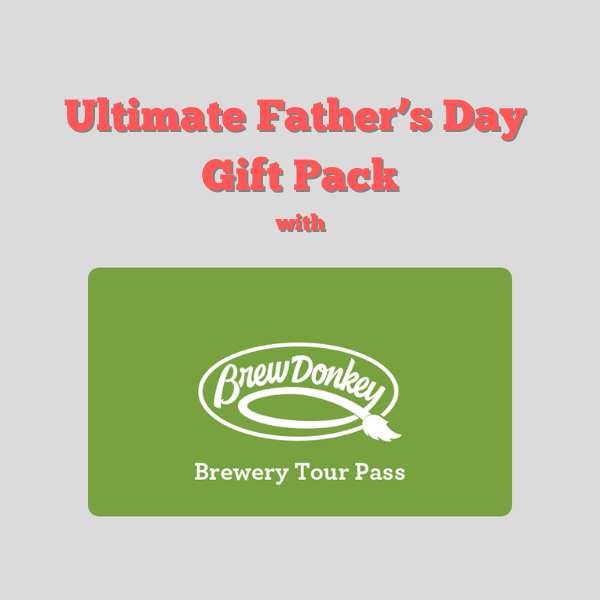 Fathers Day Gift Pack Bundle – Brew Donkey Tours